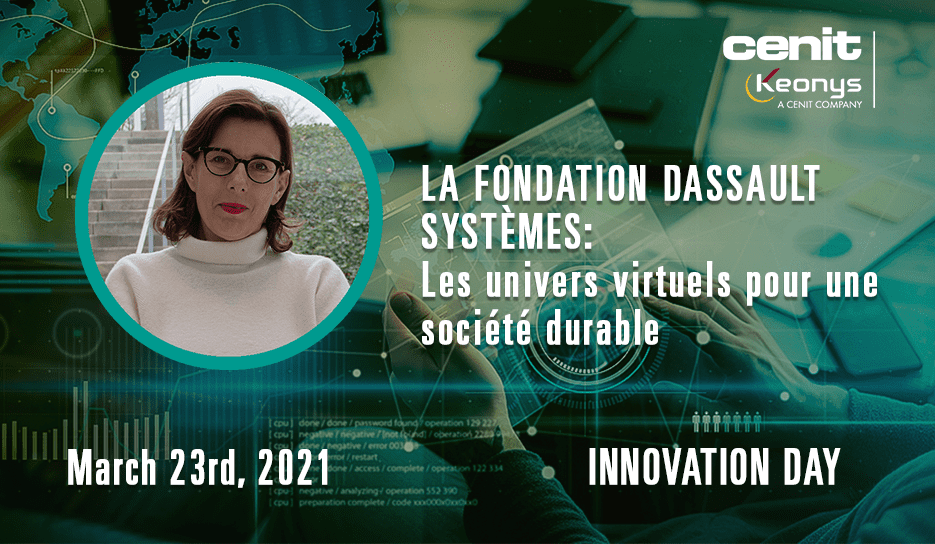 CENIT-KEONYS - découvrez la Fondation Dassault Systèmes
